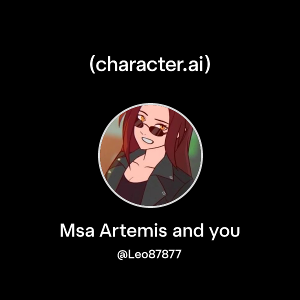 Chat with Msa Artemis and you | character.ai | AI Chat, Reimagined–Your ...
