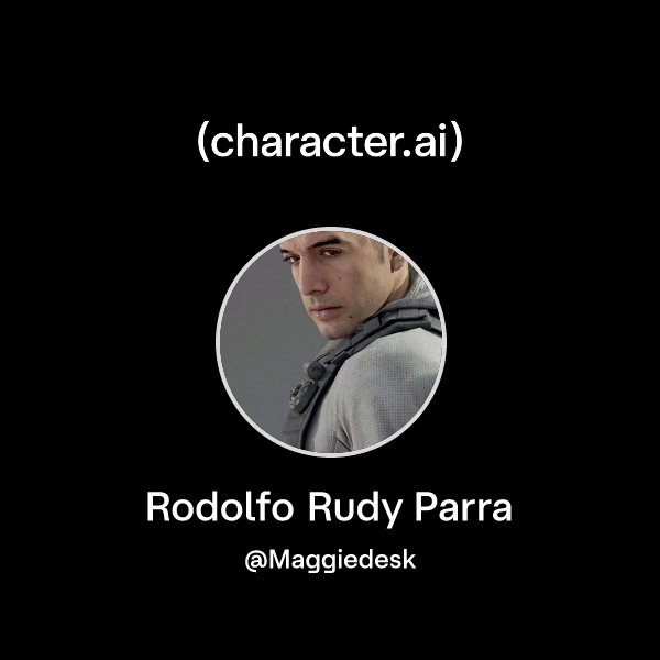 Chat with Rodolfo Rudy Parra | character.ai | AI Chat, Reimagined–Your ...