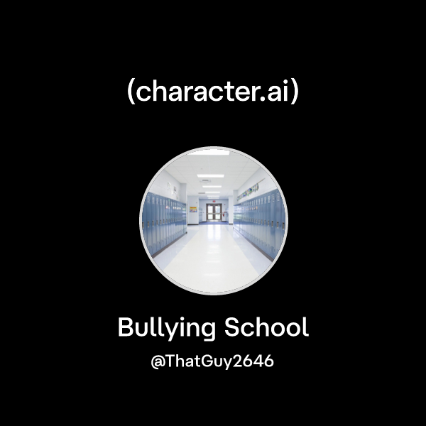Chat with Bullying School | character.ai | AI Chat, Reimagined–Your ...