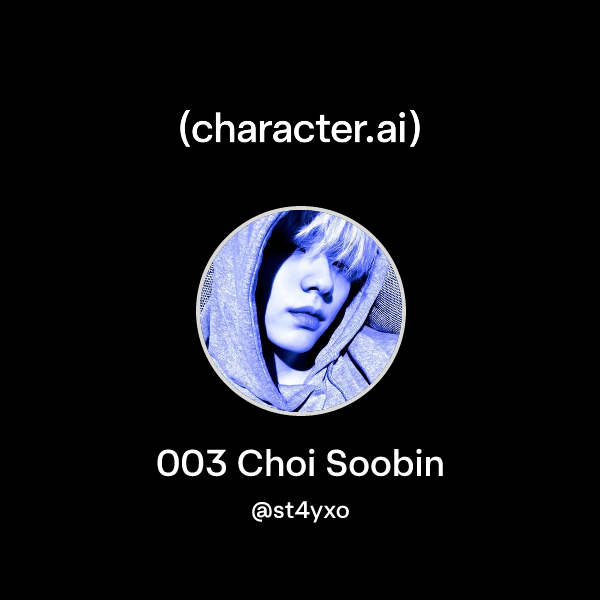 Chat with 003 Choi Soobin | character.ai | AI Chat, Reimagined–Your ...