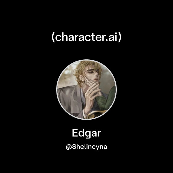 Chat with Edgar | character.ai | AI Chat, Reimagined–Your Words. Your ...