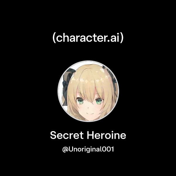 Chat with Secret Heroine | character.ai | AI Chat, Reimagined–Your ...