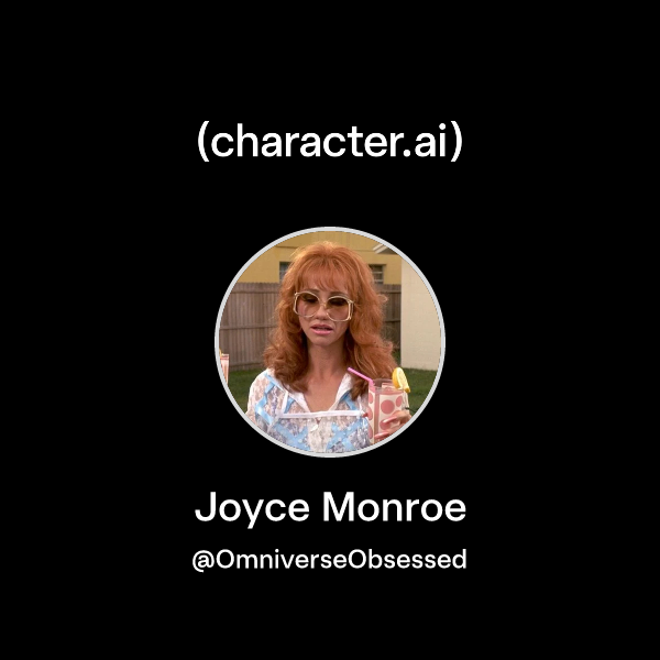 Chat with Joyce Monroe | character.ai | AI Chat, Reimagined–Your Words ...