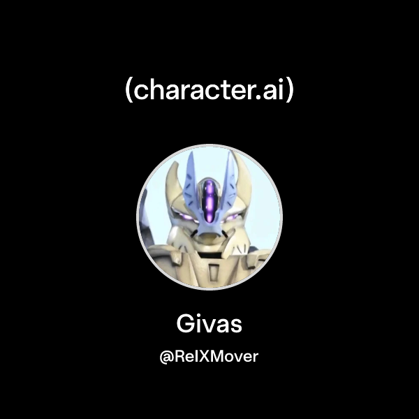 Chat with Givas | character.ai | Personalized AI for every moment of ...
