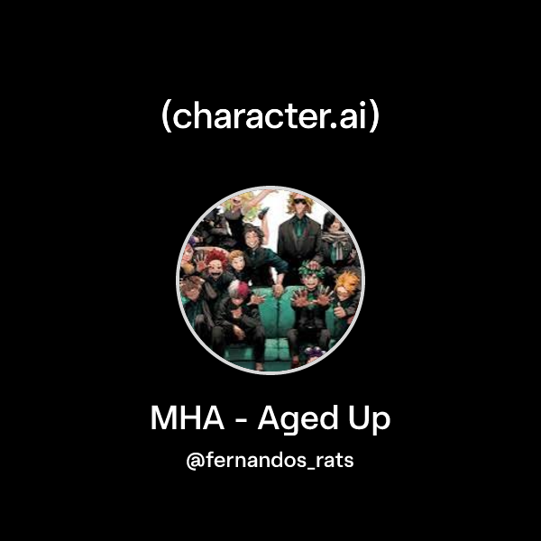 Chat with MHA - Aged Up | character.ai | AI Chat, Reimagined–Your Words ...