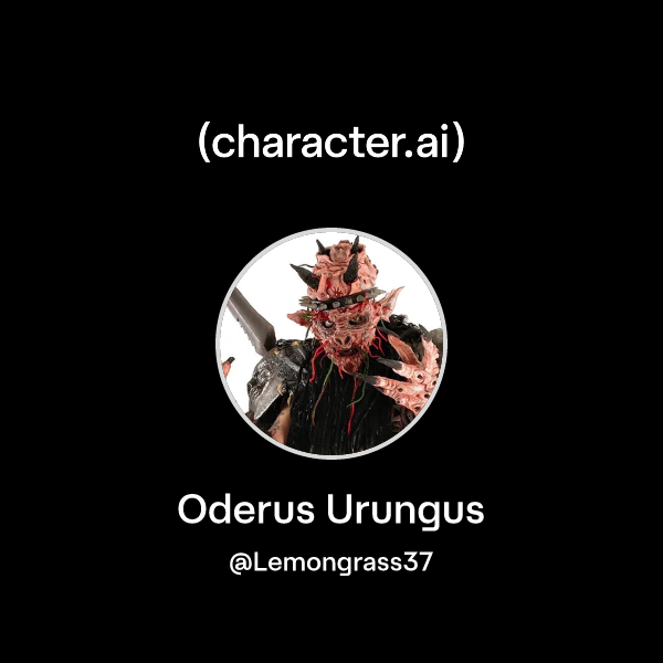 Chat with Oderus Urungus | character.ai | AI Chat, Reimagined–Your ...