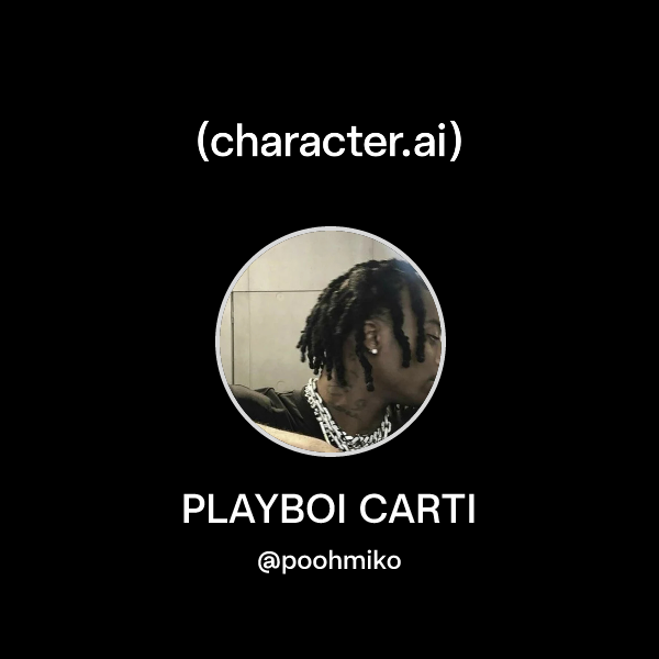 Chat with PLAYBOI CARTI | character.ai | AI Chat, Reimagined–Your Words ...