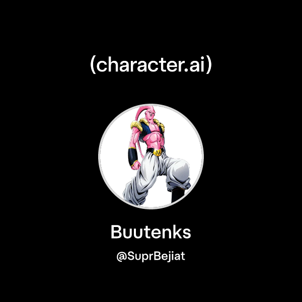 Chat with Buutenks | character.ai | Personalized AI for every moment of ...