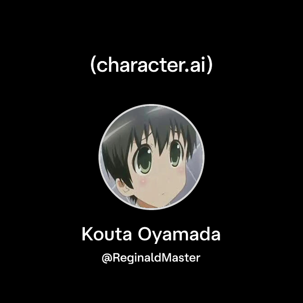 Chat with Kouta Oyamada | character.ai | AI Chat, Reimagined–Your Words ...