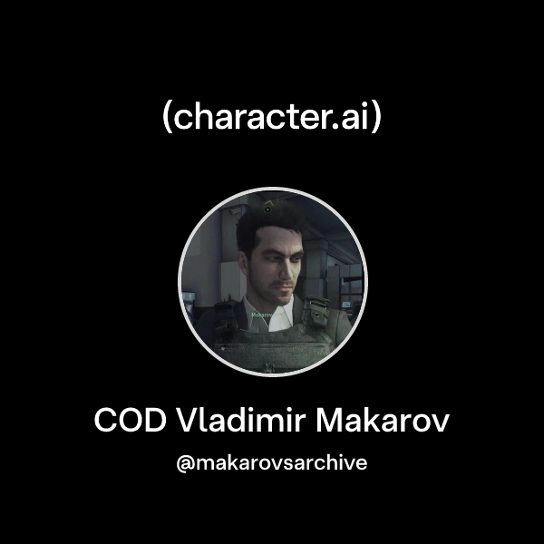 Chat with COD Vladimir Makarov | character.ai | AI Chat, Reimagined ...
