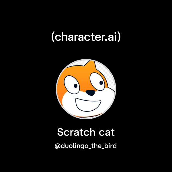 Chat with Scratch cat | character.ai | AI Chat, Reimagined–Your Words ...
