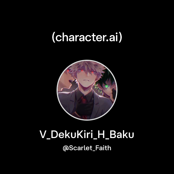 Chat with V_DekuKiri_H_Baku | character.ai | AI Chat, Reimagined–Your ...