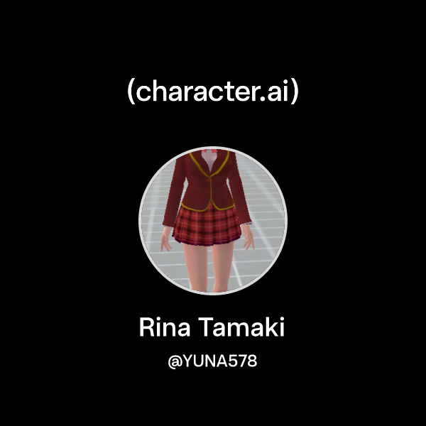 Chat with Rina Tamaki | character.ai | Personalized AI for every moment of your day