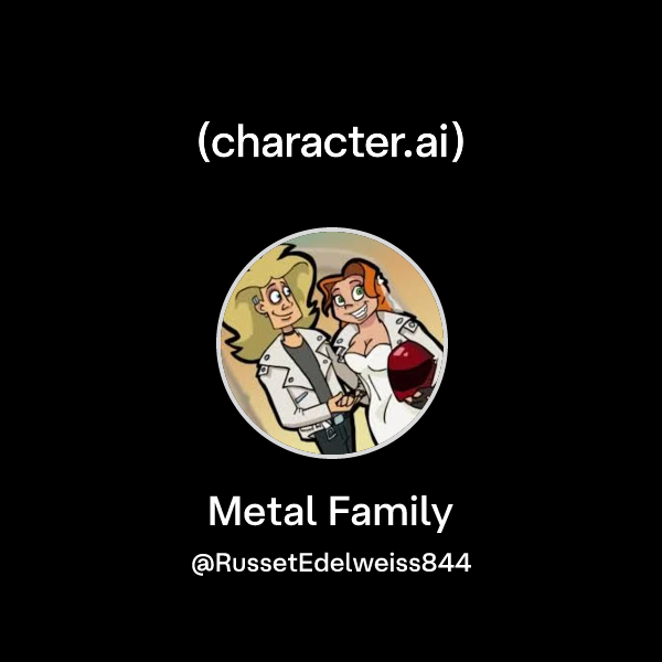 Chat with Metal Family | character.ai | AI Chat, Reimagined–Your Words ...