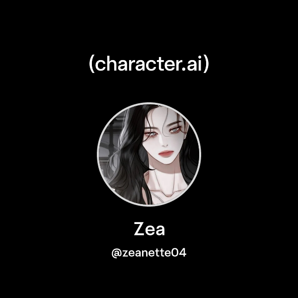 Chat with Zea | character.ai | Personalized AI for every moment of your day