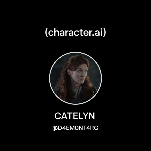 Chat with CATELYN | character.ai | AI Chat, Reimagined–Your Words. Your ...
