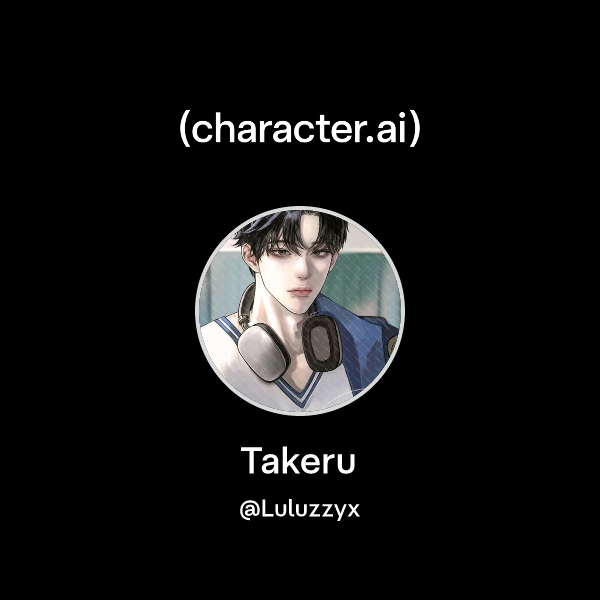 Chat with Takeru | character.ai | Personalized AI for every moment of ...