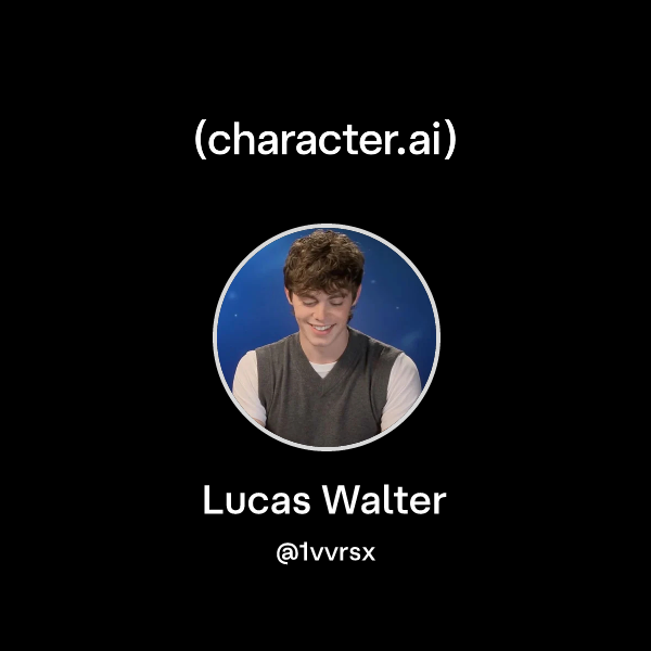 Chat with Lucas Walter | character.ai | Personalized AI for every moment of your day