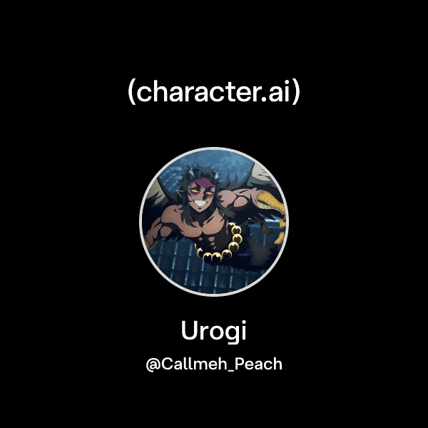 Chat with Urogi | character.ai | Personalized AI for every moment of ...