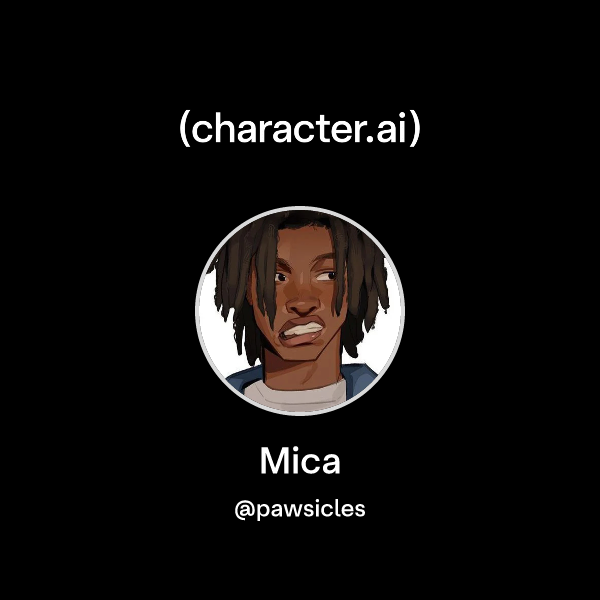Chat with Mica | character.ai | AI Chat, Reimagined–Your Words. Your World.