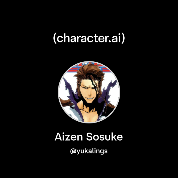 Chat with Aizen Sosuke | character.ai | Personalized AI for every moment of your day