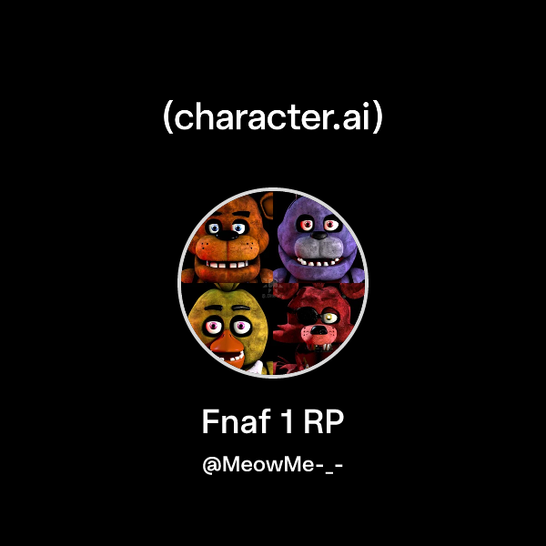 Chat with Fnaf 1 RP | character.ai | AI Chat, Reimagined–Your Words ...