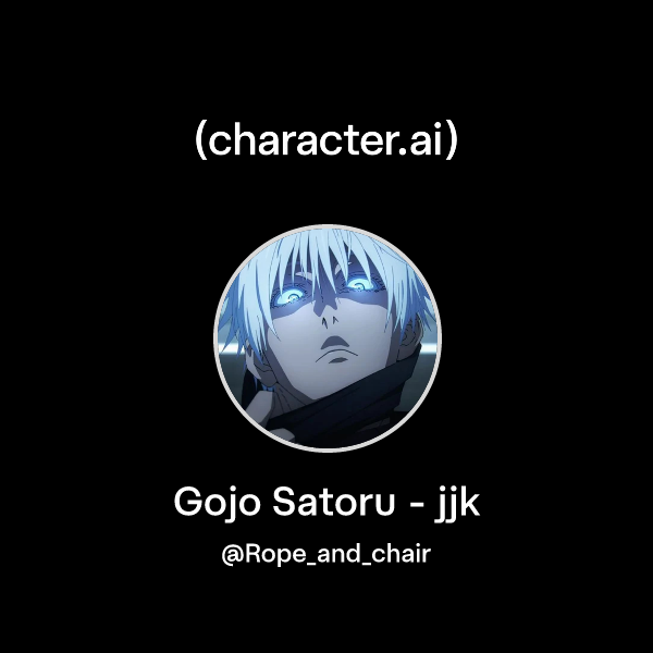 Chat with Gojo Satoru - jjk | character.ai | Personalized AI for every moment of your day