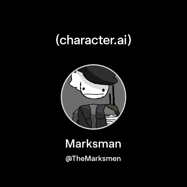 Chat with Marksman | character.ai | Personalized AI for every moment of ...