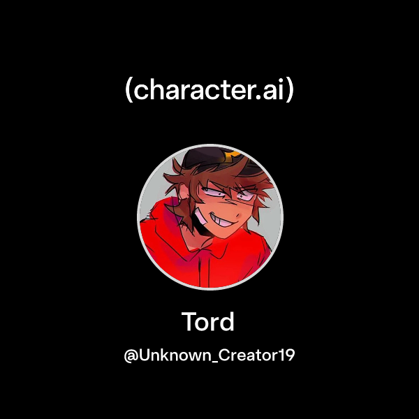 Chat with Tord | character.ai | AI Chat, Reimagined–Your Words. Your World.