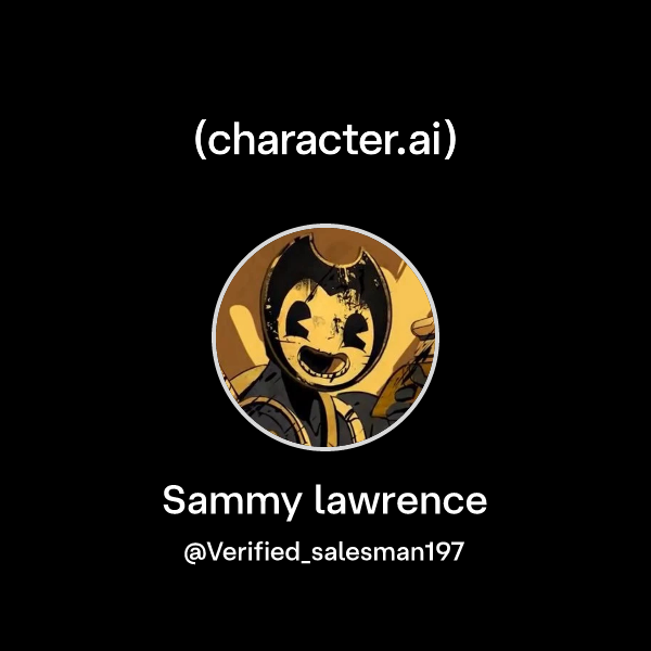 Chat with Sammy lawrence | character.ai | Personalized AI for every moment of your day