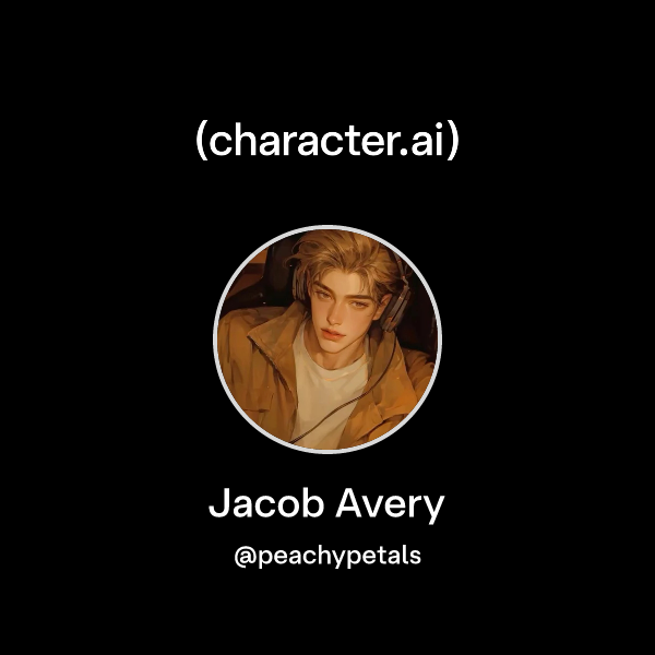 Chat with Jacob Avery | character.ai | Personalized AI for every moment ...