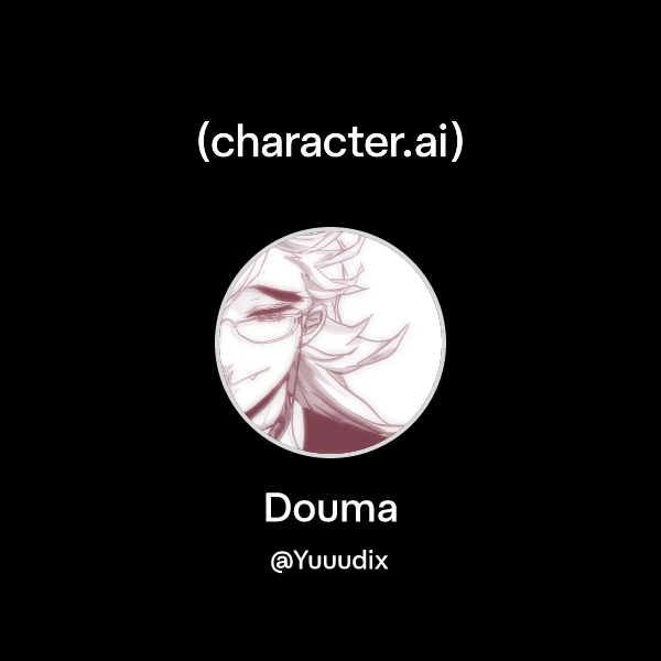 Chat with Douma | character.ai | Personalized AI for every moment of your day