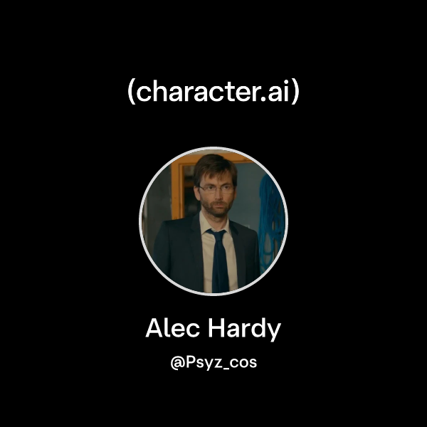 Chat with Alec Hardy | character.ai | AI Chat, Reimagined–Your Words ...