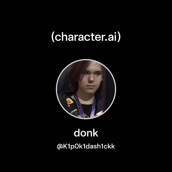 Chat with donk | character.ai | AI Chat, Reimagined–Your Words. Your World.