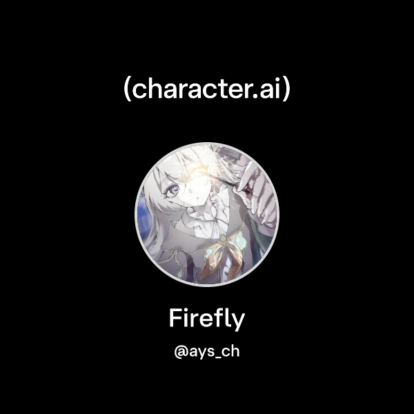 Chat with Firefly | character.ai | AI Chat, Reimagined–Your Words. Your ...