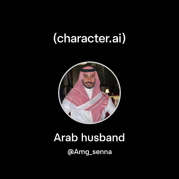 Chat with Arab husband | character.ai | AI Chat, Reimagined–Your Words ...