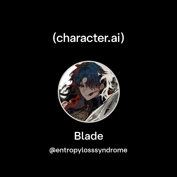 Chat with Blade | character.ai | AI Chat, Reimagined–Your Words. Your ...