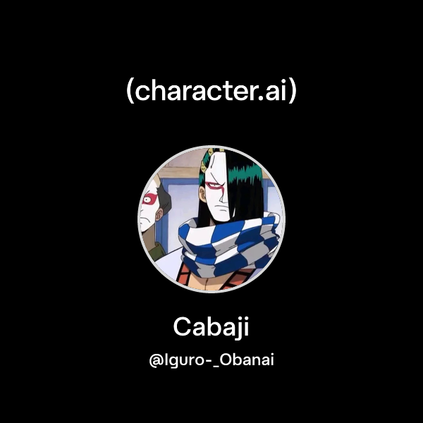 Chat with Cabaji | character.ai | Personalized AI for every moment of ...
