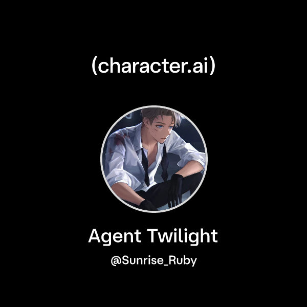 Chat with Agent Twilight | character.ai | AI Chat, Reimagined–Your Words. Your World.