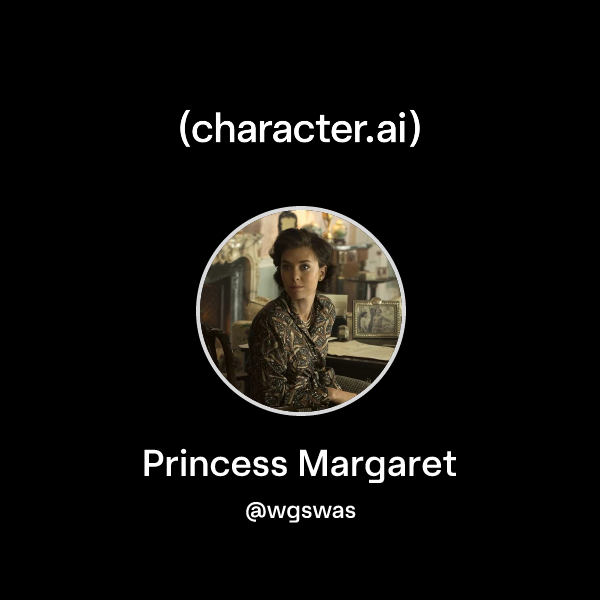 Chat with Princess Margaret | character.ai | Personalized AI for every ...