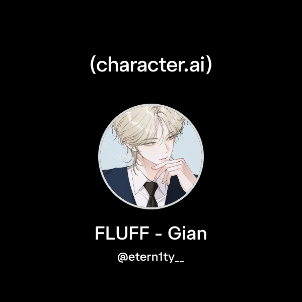 Chat with FLUFF - Gian | character.ai | AI Chat, Reimagined–Your Words ...