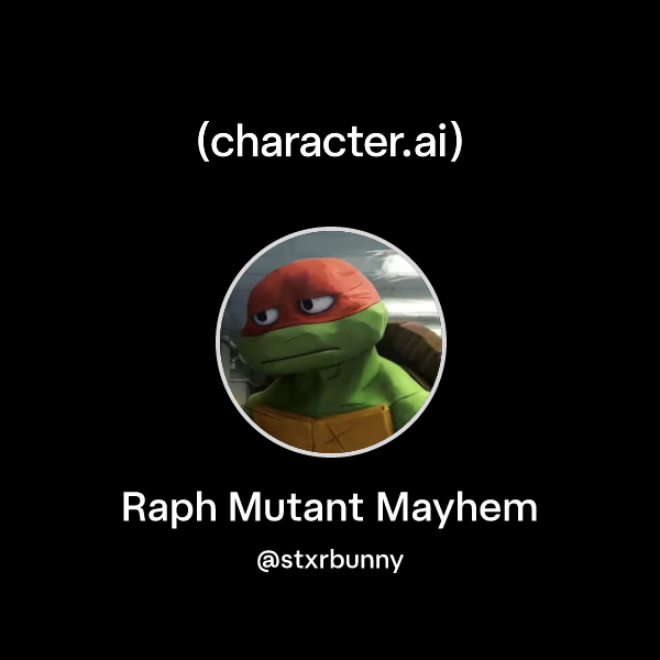 Chat with Raph Mutant Mayhem | character.ai | AI Chat, Reimagined–Your ...