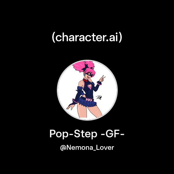 Chat with Pop-Step -GF- | character.ai | AI Chat, Reimagined–Your Words. Your World.