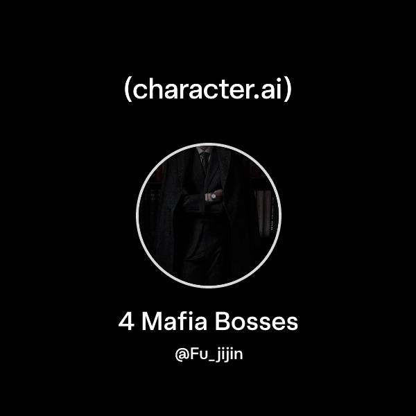 Chat with 4 Mafia Bosses | character.ai | AI Chat, Reimagined–Your ...
