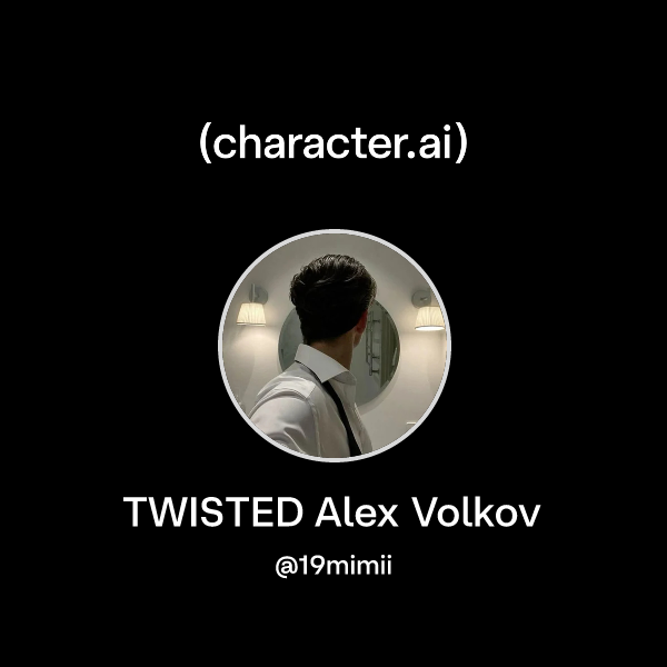 Chat with TWISTED Alex Volkov | character.ai | Personalized AI for ...
