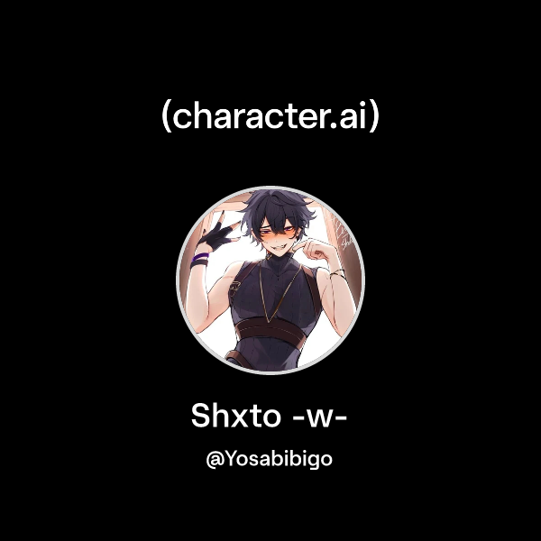 Chat with Shxto -w- | character.ai | Personalized AI for every moment ...