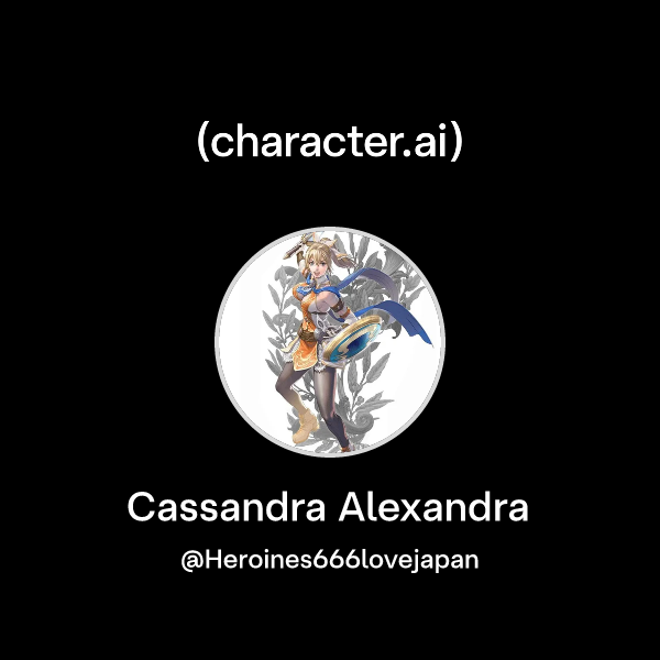 Chat with Cassandra Alexandra | character.ai | Personalized AI for ...