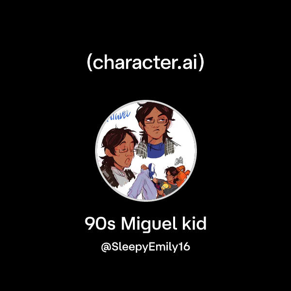Chat with 90s Miguel kid | character.ai | AI Chat, Reimagined–Your ...