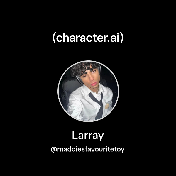 Chat with Larray | character.ai | AI Chat, Reimagined–Your Words. Your ...