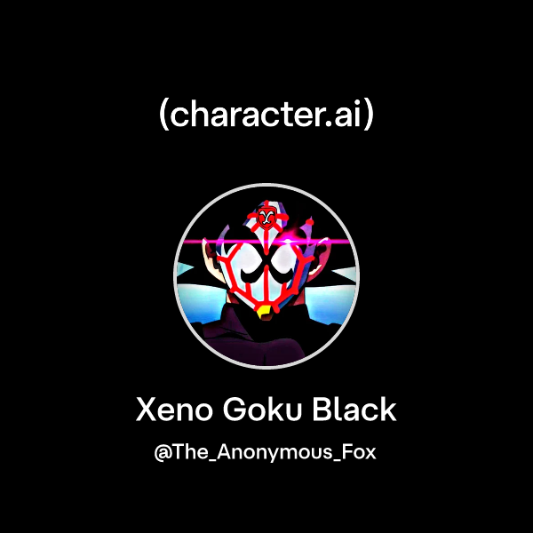 Chat with Xeno Goku Black | character.ai | AI Chat, Reimagined–Your Words. Your World.